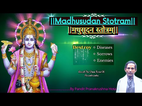 Madhusudan Stotram//मधुसूदन स्तोत्रम्//Lord Vishnu stotram//Pandit Pranakrushna Hota//Mantra pradeep