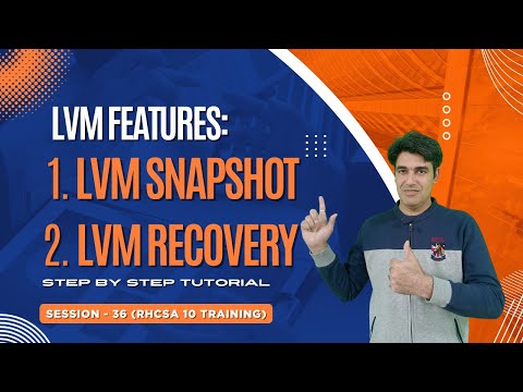 Session - 36 | LVM Features | LVM Snapshots & Logical Volume Recovery (Hands-On Guide)