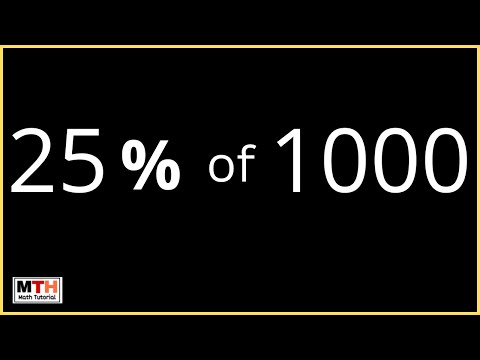 What is 25 percent of 1000? (25% of 1000)