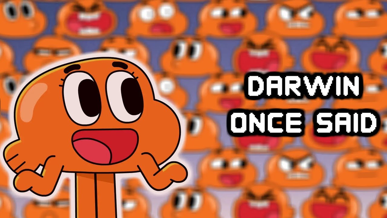 Darwin once said…