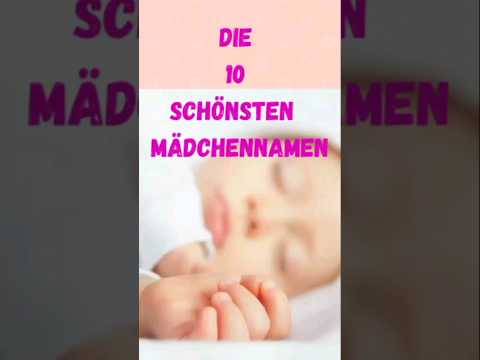 Die 10 schönsten Mädchennamen! Für werdende Eltern. Lass dich inspirieren. #shorts #baby2023
