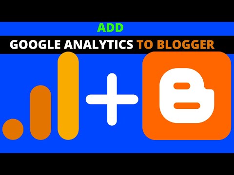 How To Add Google Analytics To Blogger