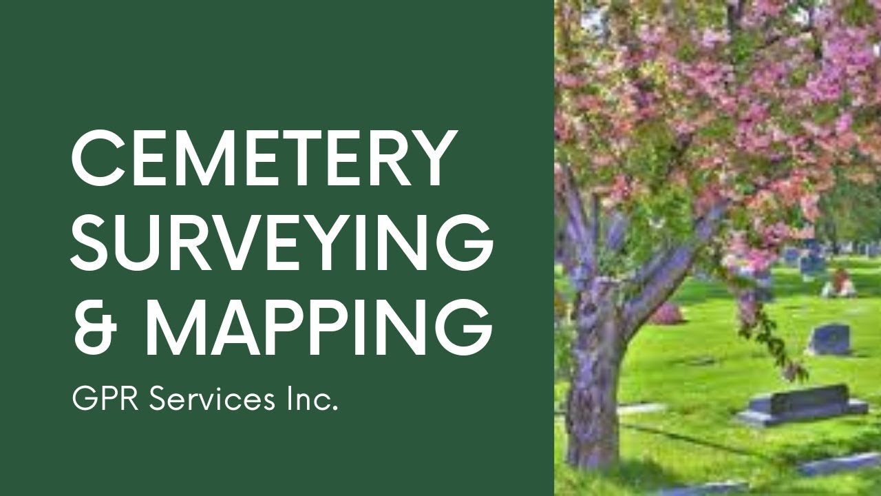 Cemetery Surveying and Mapping