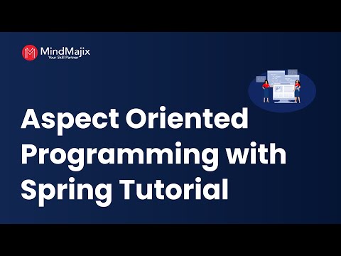 Spring Boot AOP Tutorial |Aspect Oriented Programming With Spring | Spring Boot Session8 | MindMajix