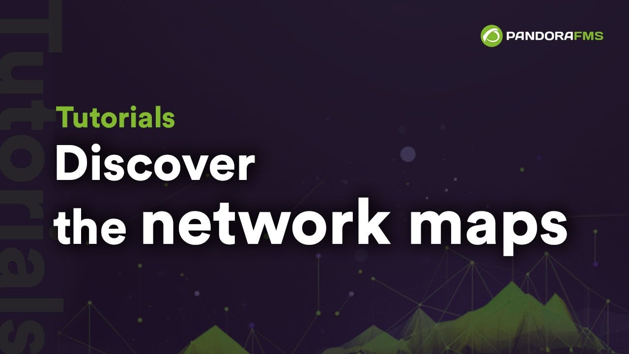 Discover the network maps