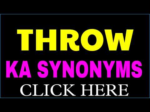 Throw ka synonyms | synonym of Throw | Throw synonyms | similar words | releted words