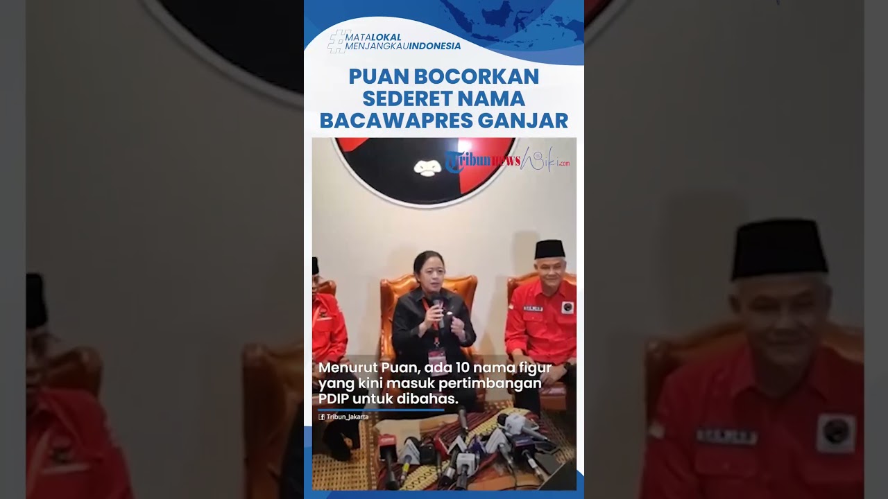 Puan Maharani Bocorkan Sederet Nama Bacawapres Ganjar Pranowo, Ada Erick Thohir hingga Mahfud MD ...