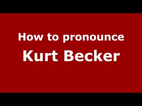 How to pronounce Kurt Becker (American English/US) - PronounceNames.com