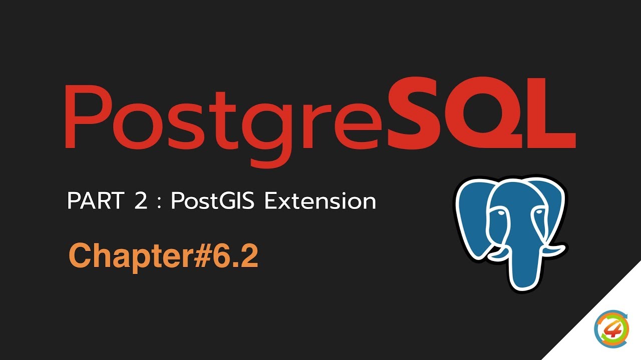 PostgreSQL: PostGIS Extension [TH]