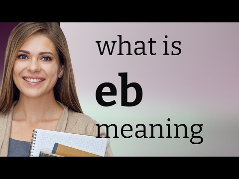 Eb — what is EB meaning