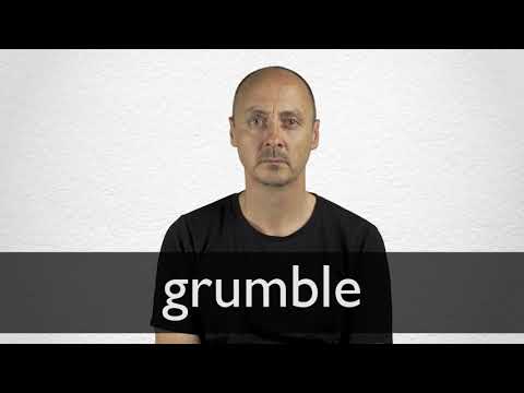 GRUMBLE definition and meaning | Collins English Dictionary