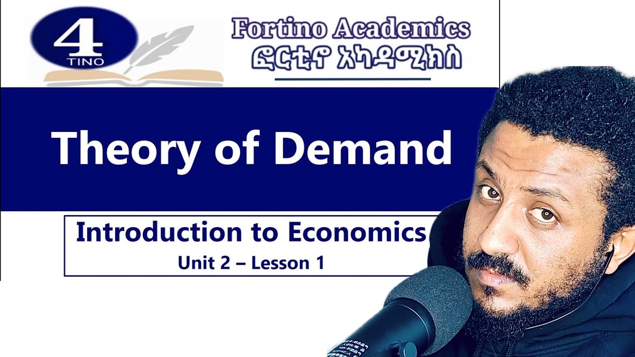 Introduction to Economics | Unit 2 Part 1 | Theory of Demand | Economics 101 | Basic Economics