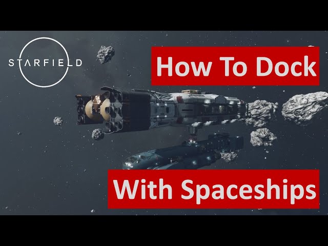 Starfield ship docking guide