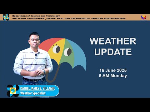 Public Weather Forecast issued at 5AM | June 16, 2025 - Monday