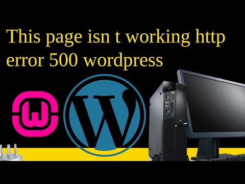 this page isn't working http error 500 wordpress