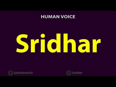 How To Pronounce Sridhar
