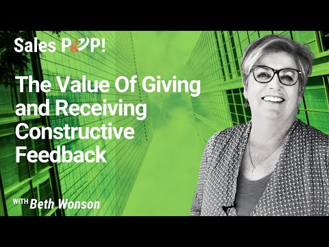 The Value Of Giving and Receiving Constructive Feedback with Beth Wonson