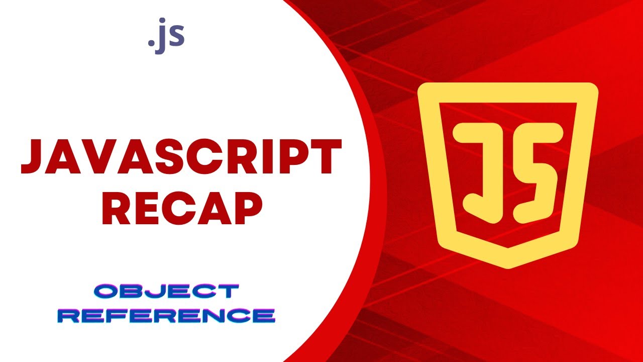 JavaScript Recap: Object Reference