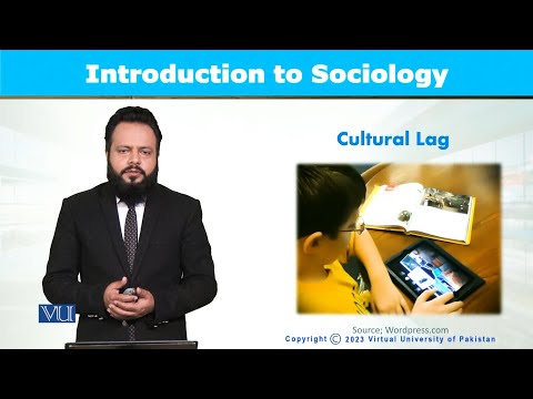 Cultural Lag | Introduction to Sociology | SOC101_Topic057