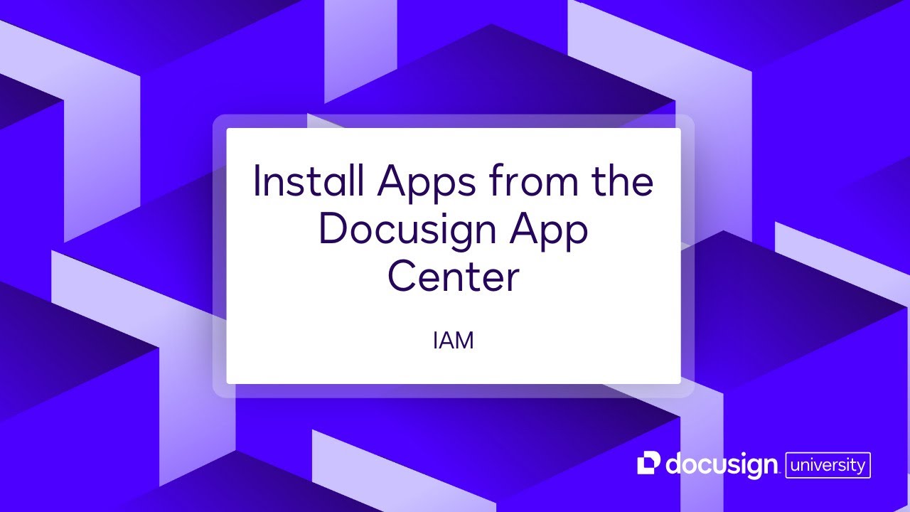 Docusign IAM: Install Apps from the Docusign App Center