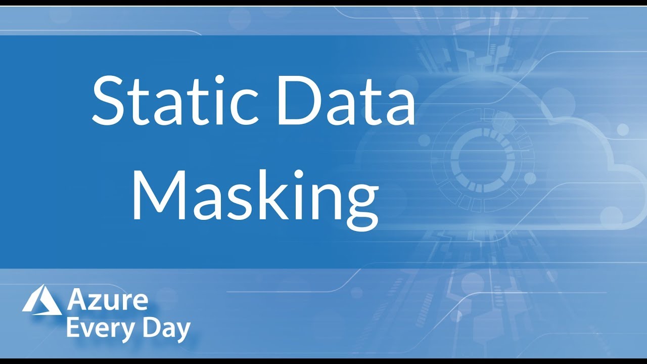 Static Data Masking