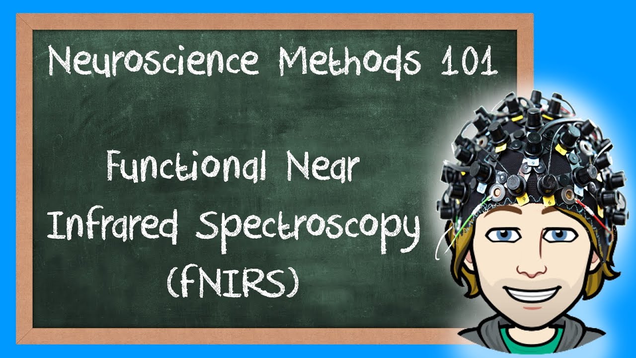 Functional Near Infrared Spectroscopy (fNIRS) Explained! | Neuroscience Methods 101