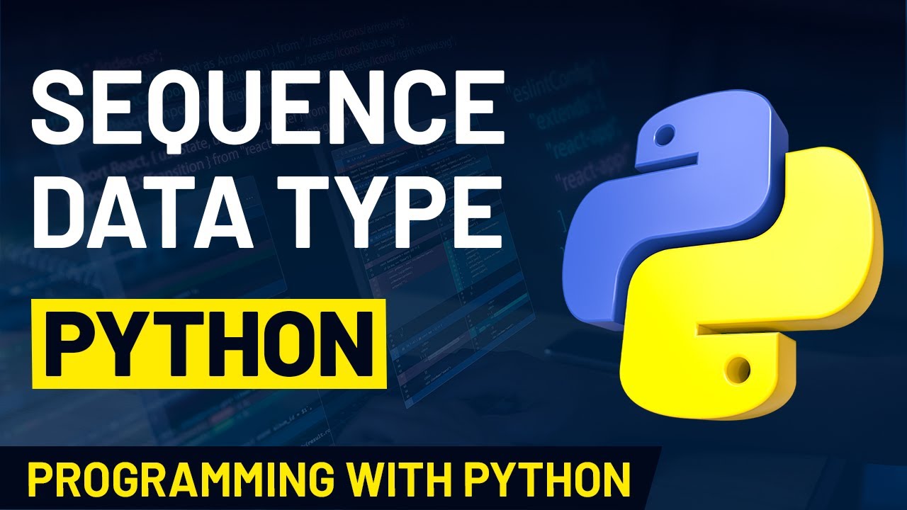 What is Sequence Data Type in Python? | Beginners Guide