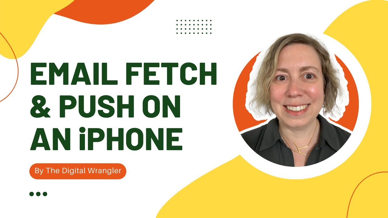 Fetch & Push on an iPhone: What are they and why should you care?