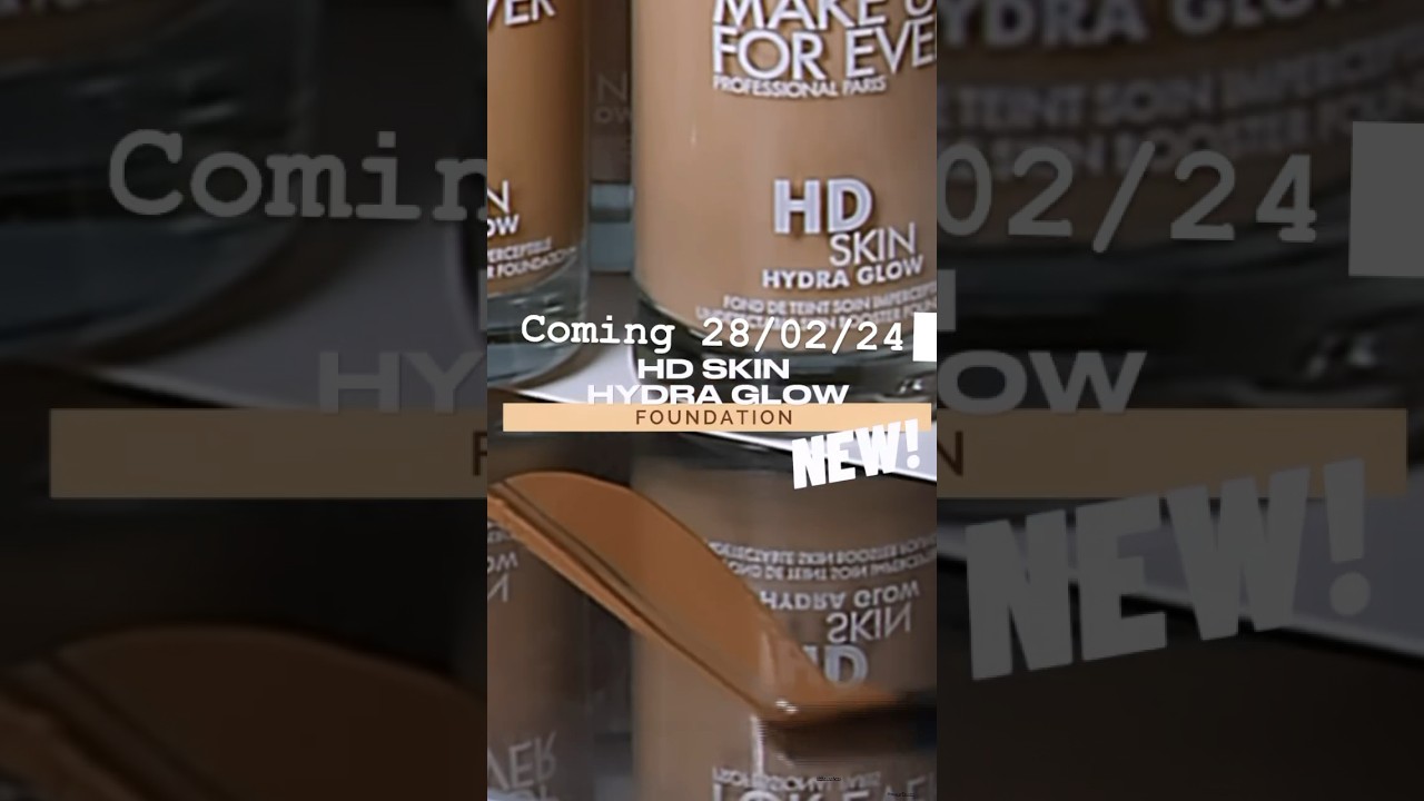 Make Up For Ever ; HD Skin Hydra Glow ​⁠ #makeupforeverthailand #FOCUSONME #MAKEUPFOREVER