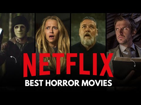 Netflix Nightmares: The 10 Best Horror Movies to Watch Right Now!