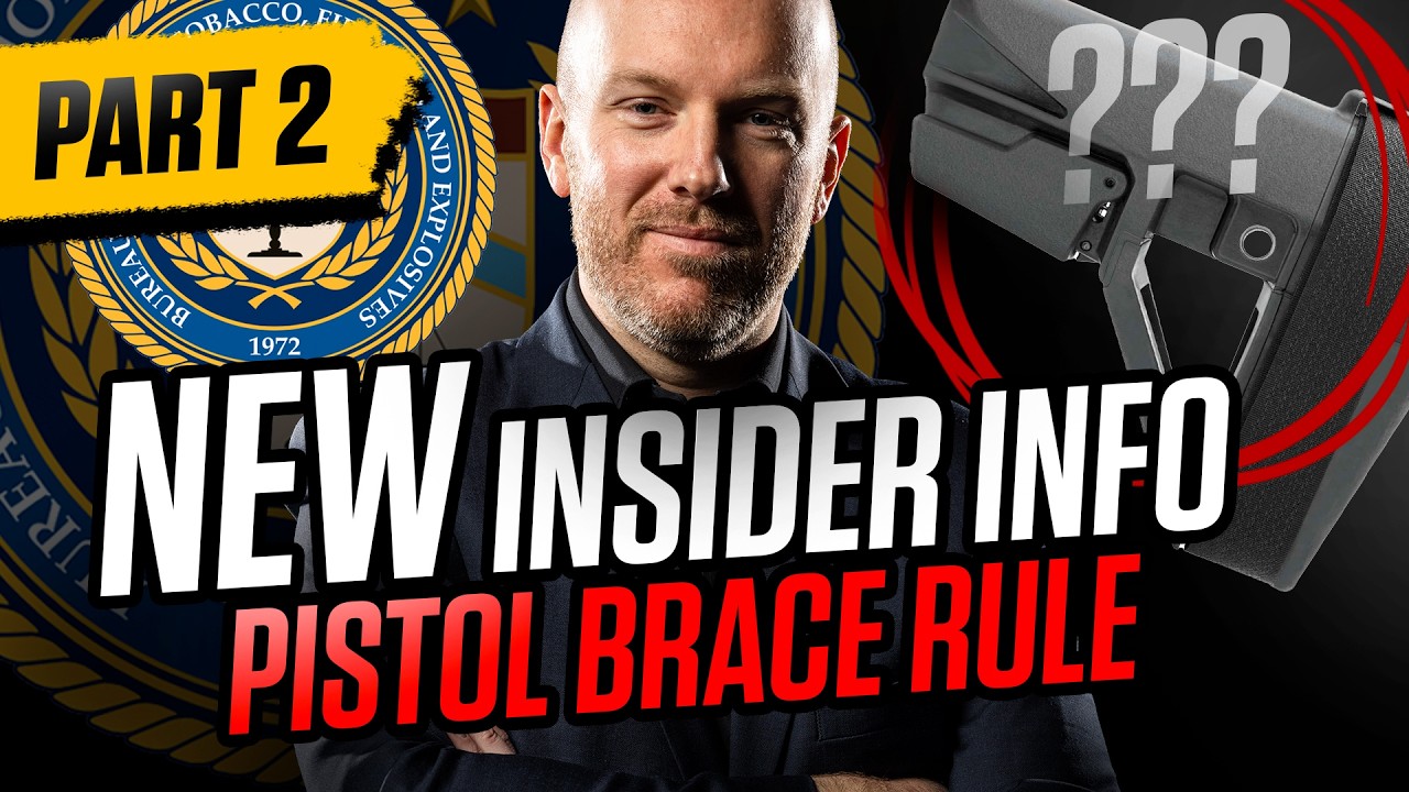 LAWYER: New INSIDER Source Reveals ATF Pistol Brace Next Steps