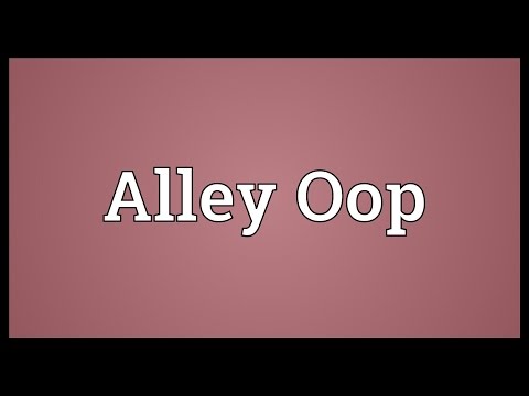 Alley Oop Meaning