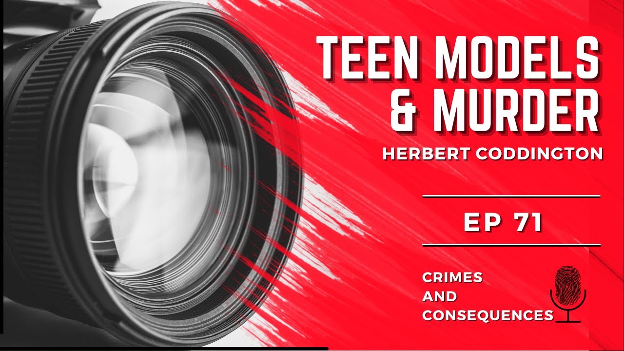 EP71: Teen Models & Murder