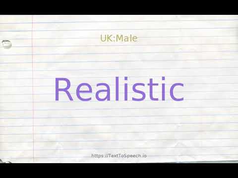 How to pronounce realistic