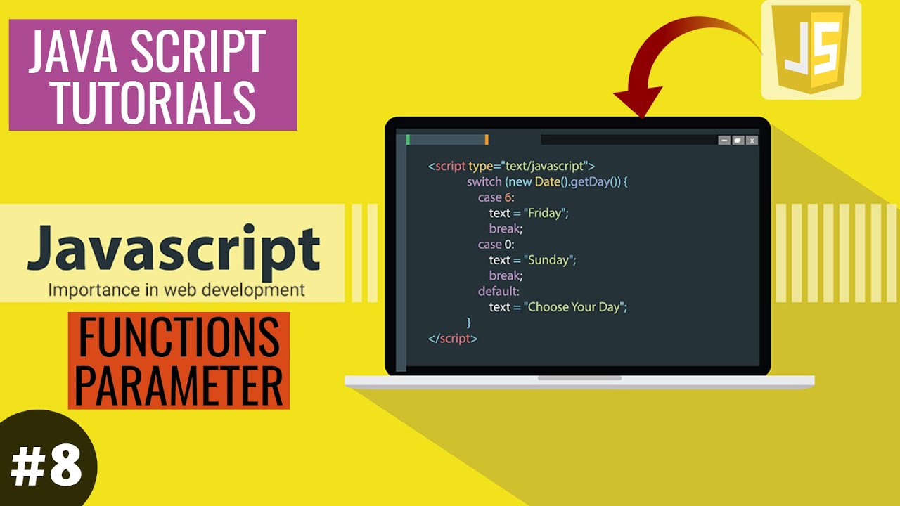 JavaScript Tutorial For Beginners - Functions With Parameters || Learn JavaScript Programming [2020]