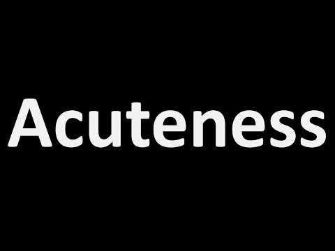 How to Pronounce Acuteness