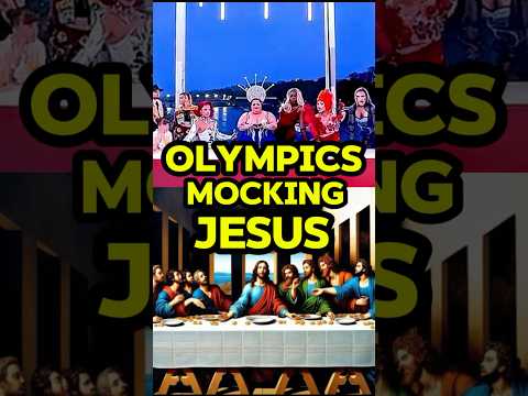 Paris Olympics is Mocking Jesus