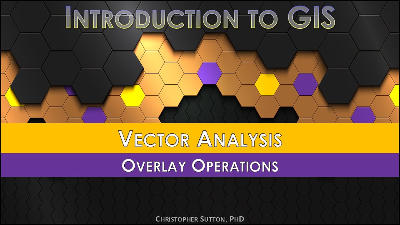 Vector Analysis: Overlay Operations
