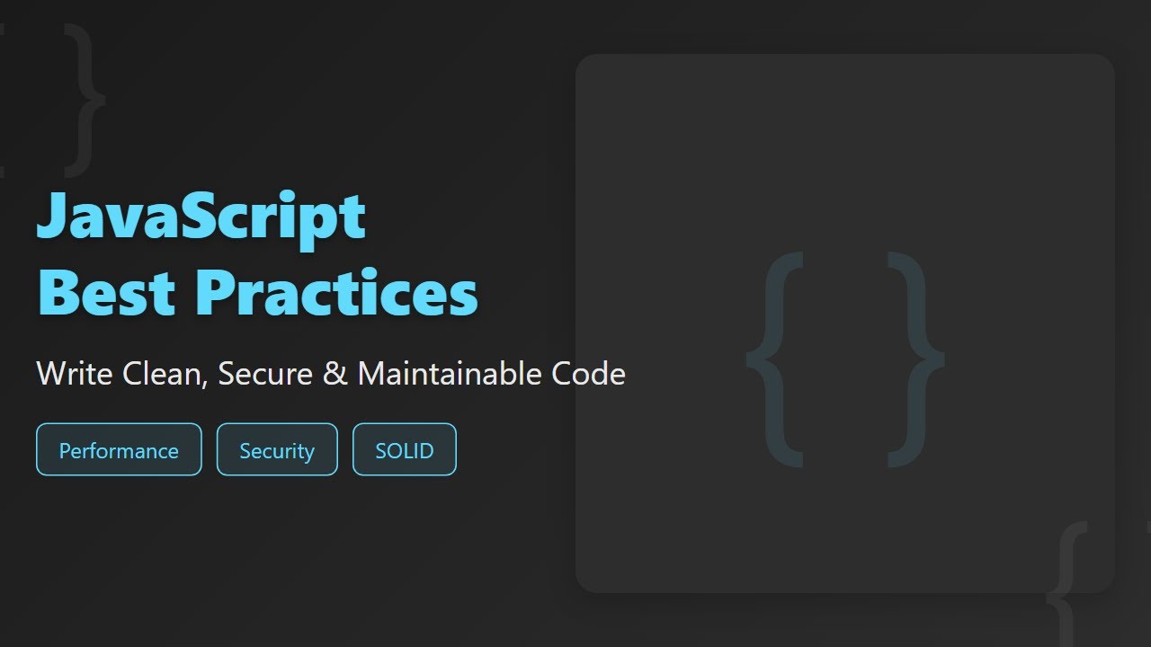 JavaScript Best Practices: Write Clean, Efficient & Secure Code 🚀