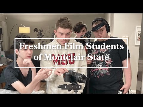 Montclair Freshmen Film Students