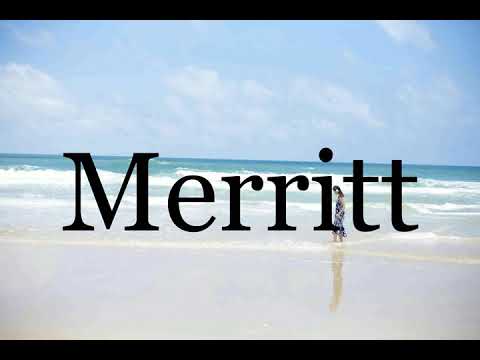 How To Pronounce Merritt🌈🌈🌈🌈🌈🌈Pronunciation Of Merritt
