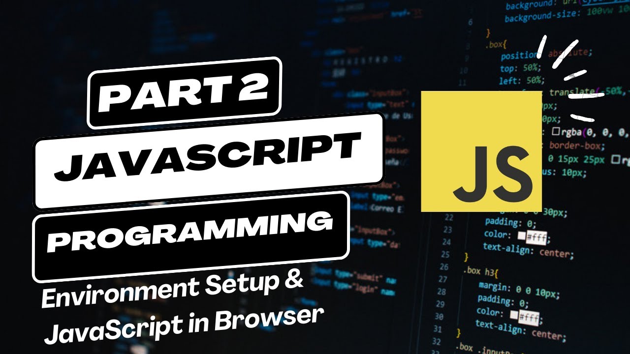 Part 2 | Environment Setup & JavaScript in Browser | JavaScript Malayalam Tutorial Series