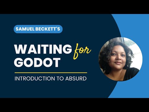 Waiting for Godot | Introduction to Samuel Beckett and Absurd | Lecture Video in English