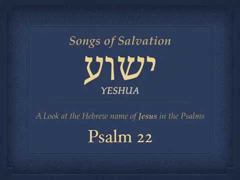 Yeshua in Psalm 22 | Olde Ways: New Thinking