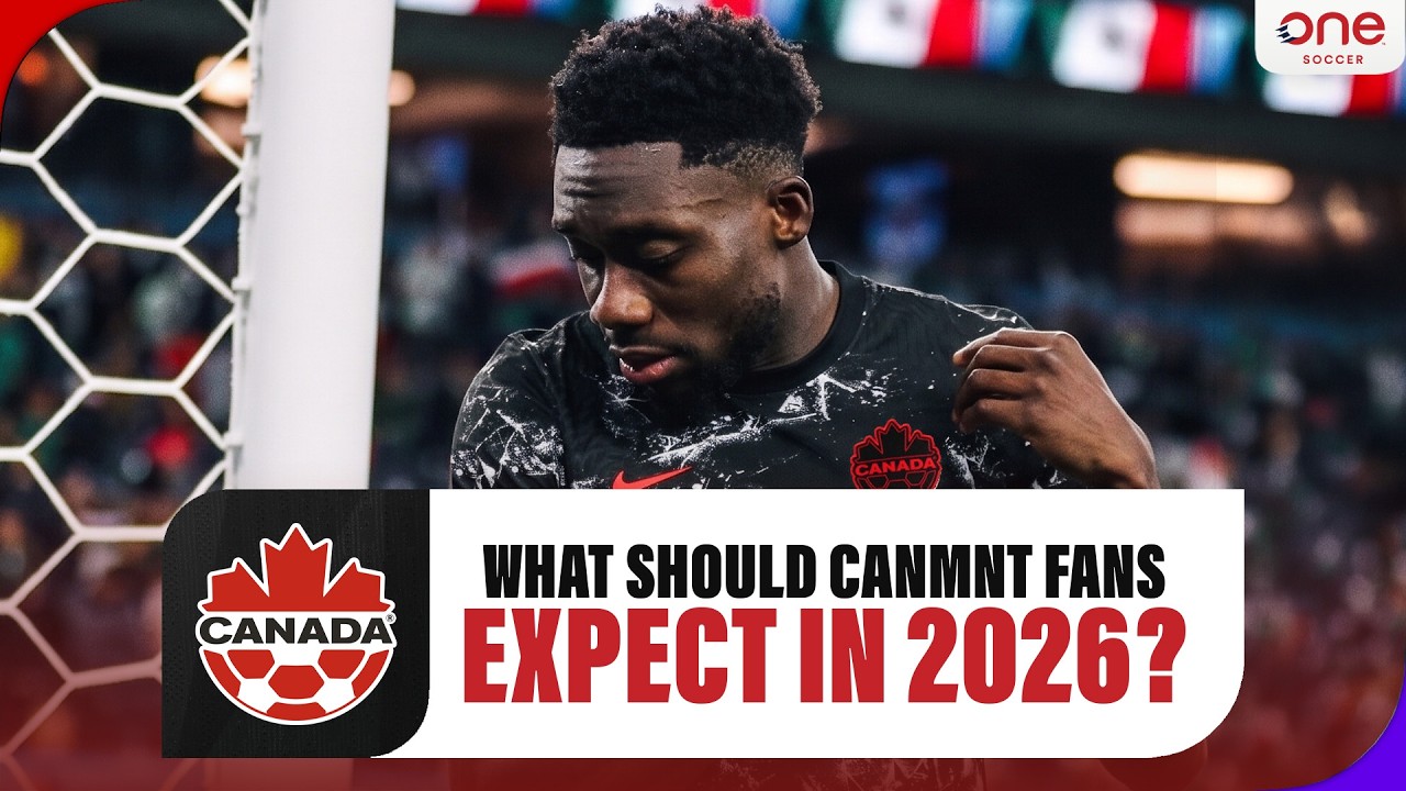 What should CanMNT 🇨🇦 fans expect from (injury-ravaged) team at 2026 World Cup?