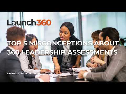 Top 5 Misconceptions About 360 Leadership Assessments