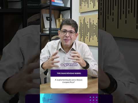A suplementação para idosos é específica?