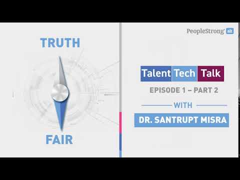 Talent Tech Talk - Truth & Fair with Dr. Santrupt Misra