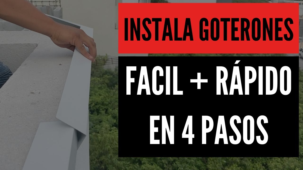 CÓMO INSTALAR GOTERONES FÁCIL!