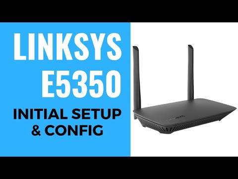 LINKSYS AC1000 E5350 Initial Setup & Config